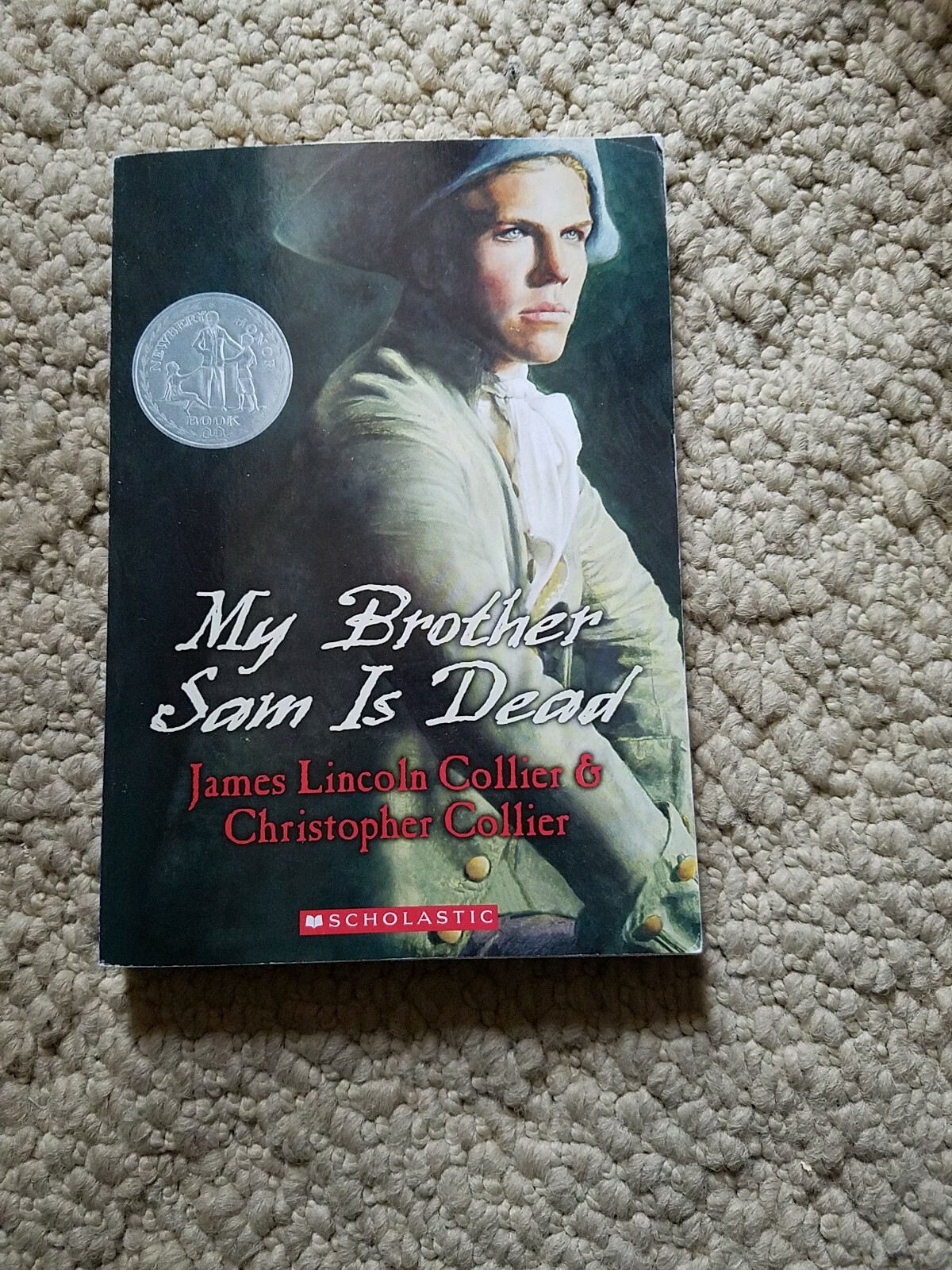 My Brother Sam Is Dead by Christopher Collier and James Lincoln Collier ...