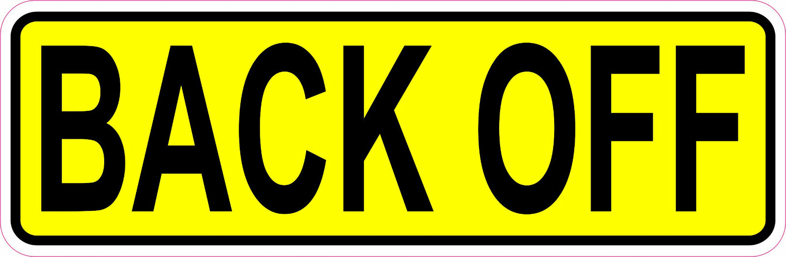 BACK OFF Car Truck Window Vinyl Sticker Decal | eBay