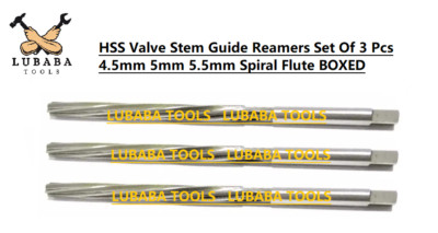 HSS Valve Stem Guide Reamers Set Of 3 Pcs 4.5mm 5mm 5.5mm Spiral Flute ...