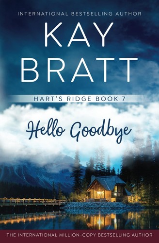 Hello Goodbye: Hart's Ridge Book 7 | eBay