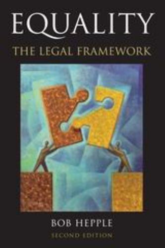 Equality : The Legal Framework by Bob Hepple (2014, Trade Paperback ...