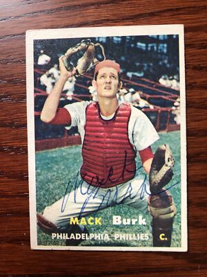 MACK BURK Signed 1957 Topps Card #91 AUTO Philadelphia Phillies Nice ...