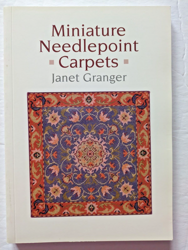NEW: MINIATURE NEEDLEPOINT CARPETS By Janet Granger counted cross ...
