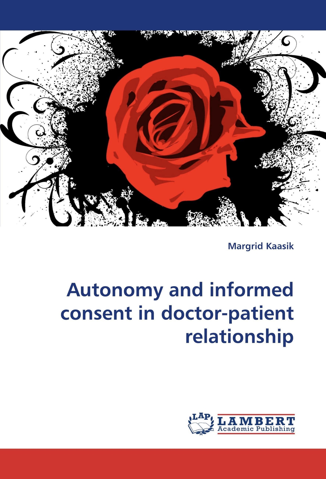 Autonomy and informed consent in doctor-patient relationship Margrid ...