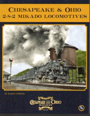 C&OHS Issue #22 Chesapeake & Ohio 2-8-2 Mikado Locomotives | eBay