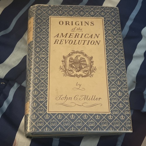 Origins Of The American Revolution John Miller Hardcover Vintage Book ...