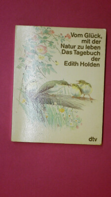 216550 Edith Holden VOM GLÜCK, MIT DER NATUR ZU LEBEN 1766 d. Tagebuch ...