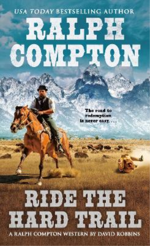 David Robbins Ralph Compton Ralph Compton Ride the Hard Trail (Poche ...