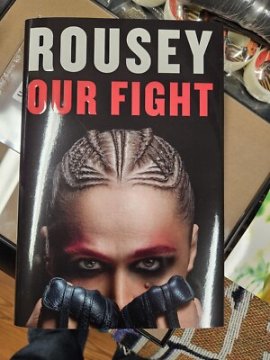 "MY FIGHT/YOUR FIGHT" - SIGNED BY RONDA ROUSEY Signed book | eBay