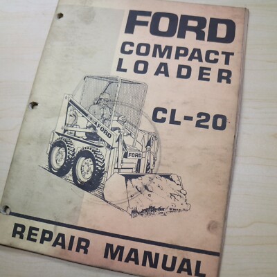 FORD CL-20 Skid Steer Loader Repair Shop Service Manual Book guide ...