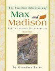 The Excellent Adventures of Max and Madison: Bedtime Stories for ...