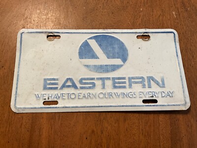 Eastern Airline License Plate Booster We Have To Earn Our Wings Every ...
