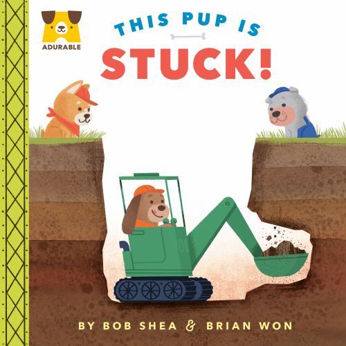 Adurable: This Pup Is Stuck! by Shea, Bob 593325923| eBay