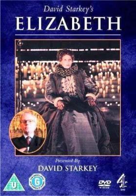 DAVID STARKEY'S ELIZABETH I PRESENTED BY DAVID STARKEY CHANNEL 4 UK ...