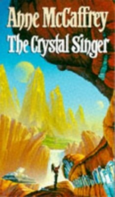 The Crystal Singer (The Crystal Singer Books) by McCaffrey, Anne ...