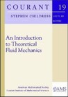 An Introduction to Theoretical Fluid Mechanics (Courant Le - VERY GOOD ...