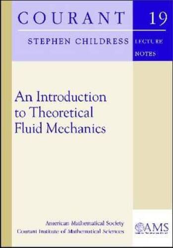 An Introduction to Theoretical Fluid Mechanics (Courant Le - VERY GOOD ...
