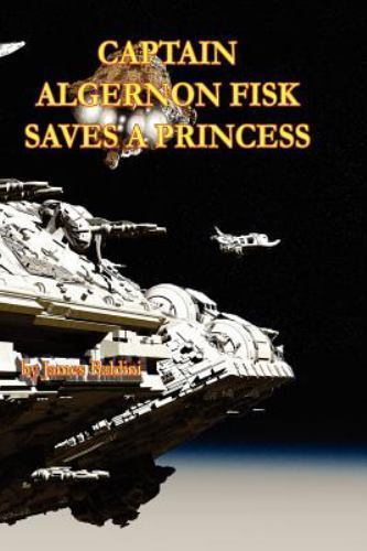 Captain Algernon Fisk Saves a Princess by James Baldini (2012, Trade ...