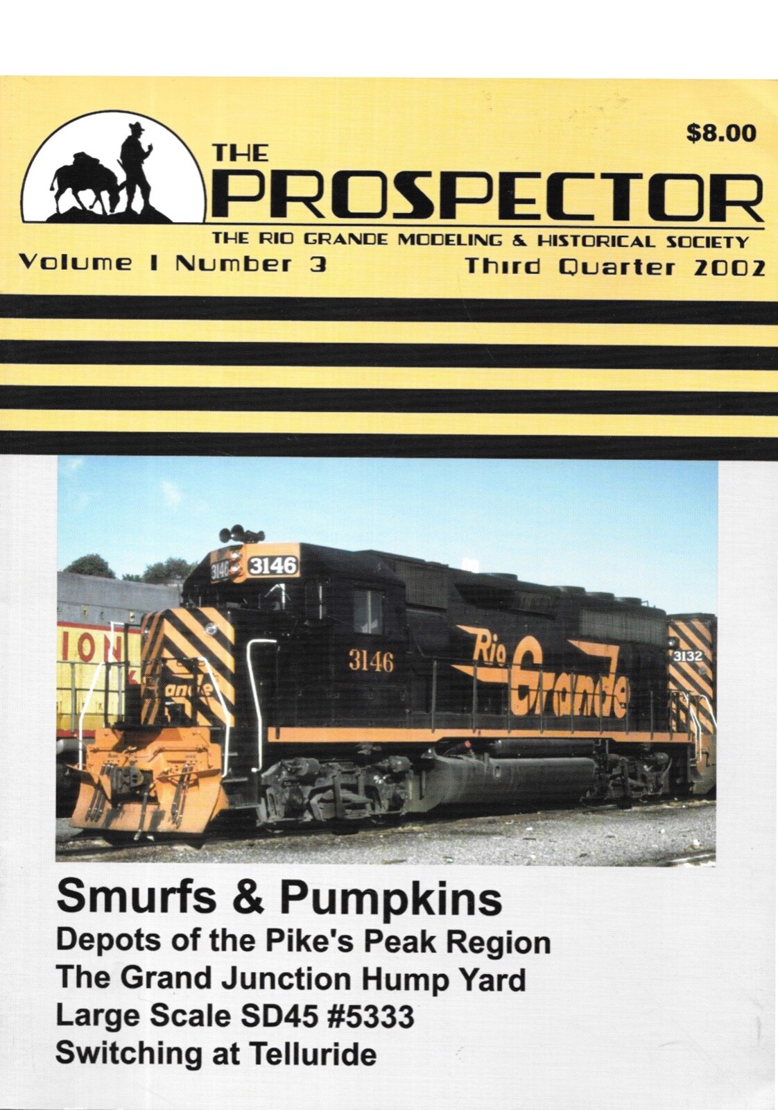The Prospector Magazine V1 N3 D&RGW Pike's Peak Grand Junction SD45 ...