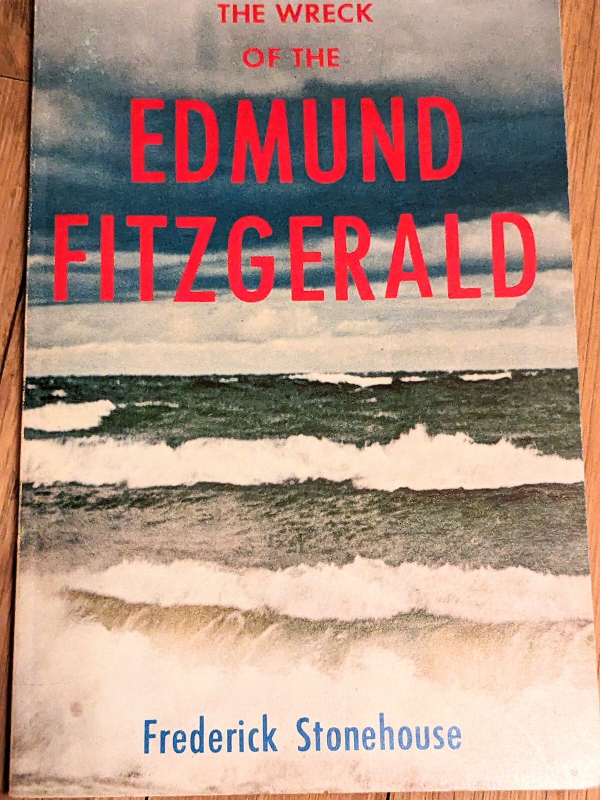 The Wreck of the Edmund Fitzgerald by Frederick Stonehouse (Trade ...