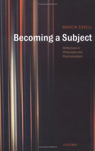 Becoming a Subject : Reflections in Philosophy and Psychoanalysis by ...