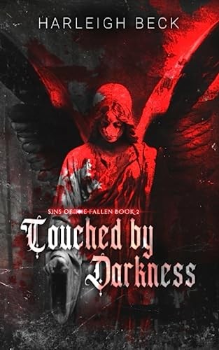 Touched by Darkness: (Sins of The Fallen Book 2) by Harleigh Beck | eBay