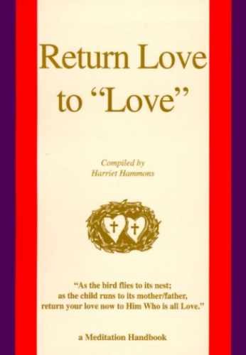 Return Love to "Love" - Paperback, by harriet-hammons - Acceptable n ...