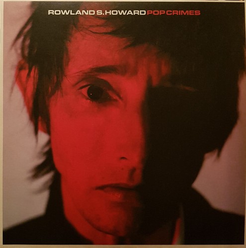 Rowland S. Howard - Pop Crimes (LP, Album, RE) (Mint (M)) - 2640391626 ...