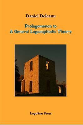 Prolegomenon to a General Logosophistic Theory (Written in Paleo-Hebrew ...