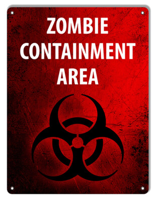 Vintage Style Metal Sign Zombie Containment Area 9x12 | eBay