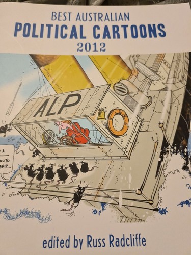 Best Australian Poltical Cartoons 2012, Russ Radcliffe, Like New | eBay ...