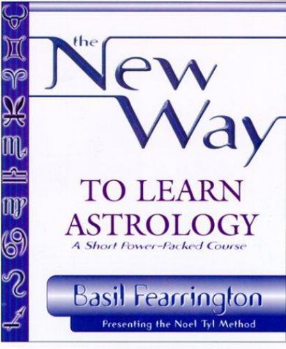 The New Way to Learn Astrology : Presenting the Noel Tyl Method by ...