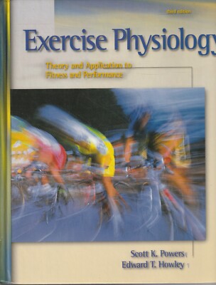 TEXT BOOK ,EXERCISE PHYSIOLOGY by SCOTT POWERS & EDWARD HOWLEY | eBay ...