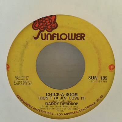 DADDY DEWDROP 45 SINGLE , CHICK A BOOM / JOHN JACOB JINGLEHEIMER SMITH ...