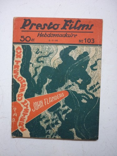 JOHN FLANDERS (JEAN RAY ) PRESTO FILM // NUM 103 / AUX TREFONDS DU ...
