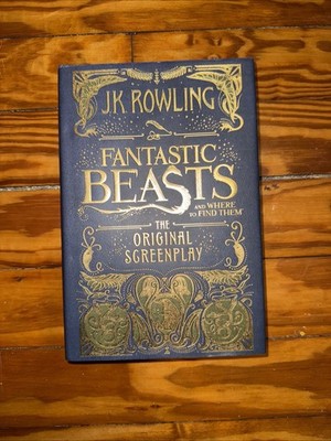 Fantastic Beasts and Where to Find Them Original Screenplay 2016 HC 1st ...