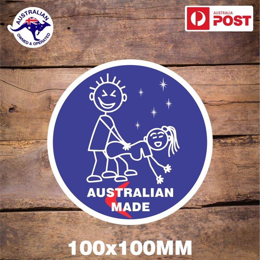 AUSTRALIAN MADE STICKER MADE IN AUSTRALIA FUNNY FOR TOOLBOX MAN CAVE ...