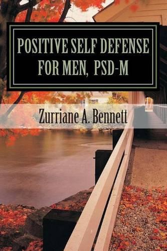 Positive Self Defense for Men, PSD-M by Zurriane Bennett (2014, Trade ...