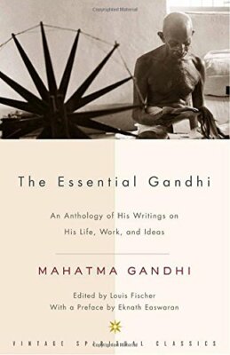 Essential Gandhi (Vintage Spiritual Classics) by Louis Fischer ...