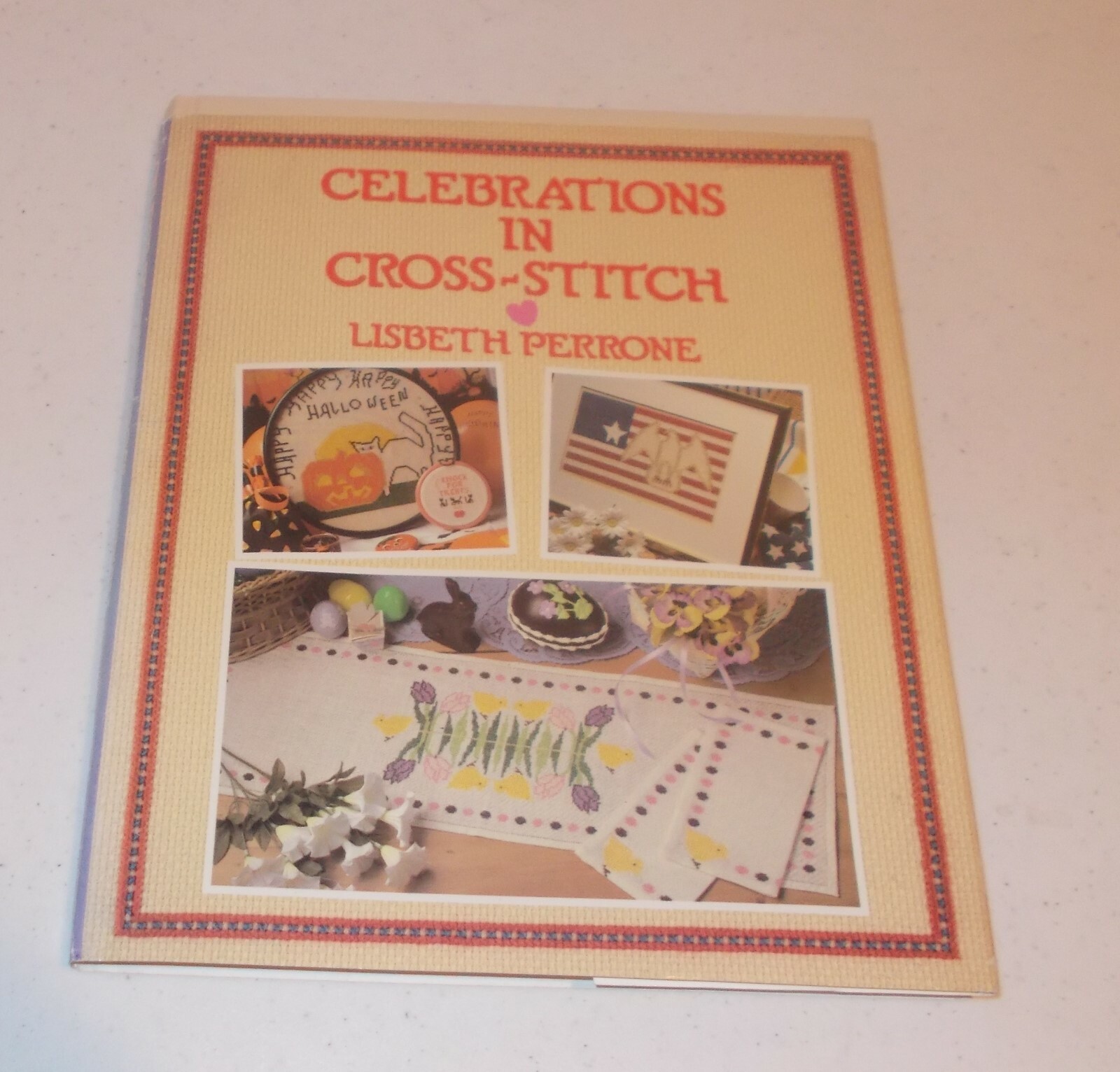 Celebrations in Cross Stitch Book by Lisbeth Perrone | eBay