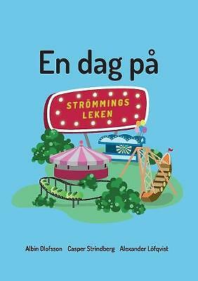 En Dag På Strömmingsleken by Alexander Lofqvist, Albin Olofsson and ...