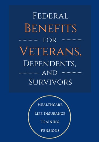 Federal Benefits for Veterans, Dependents and Survivors: Updated for 2023 | eBay