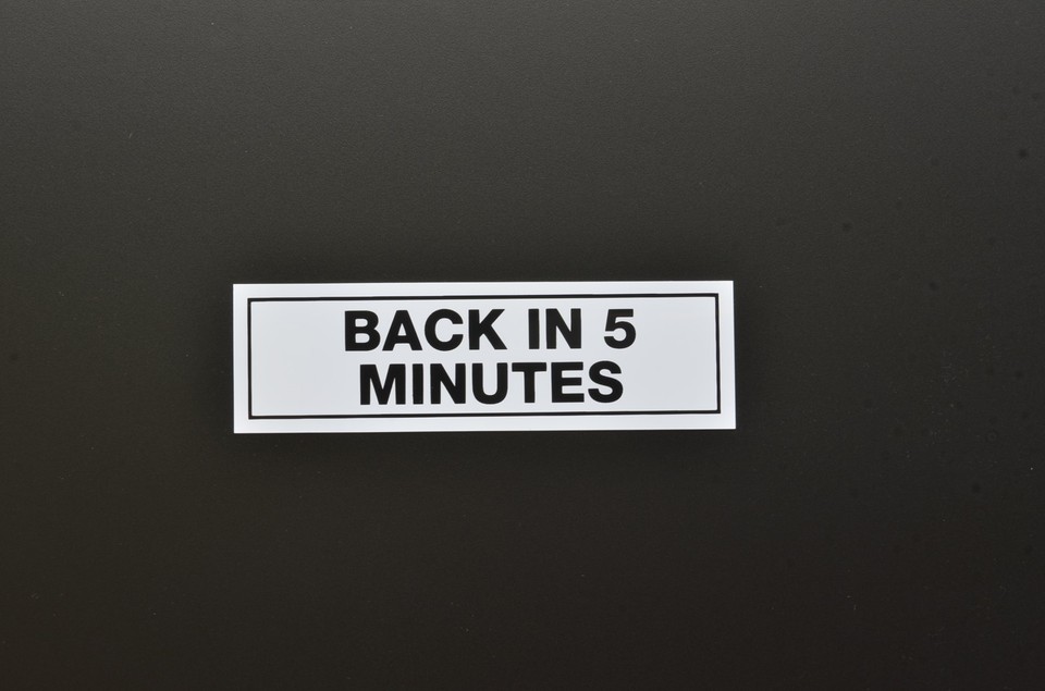 BACK IN 5 MINUTES door sign or sticker 190mm x 58mm shop business ...