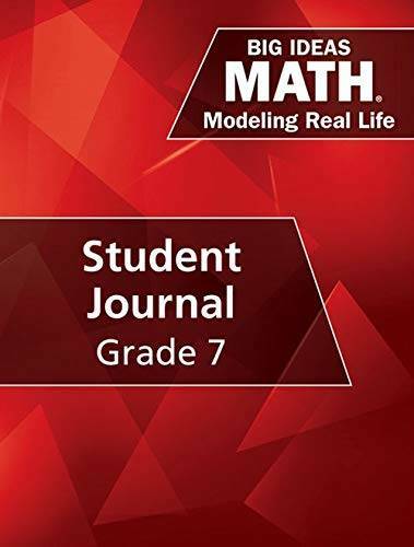 Big Ideas Math: Modeling Real Life - Grade 7 Student Journal ...