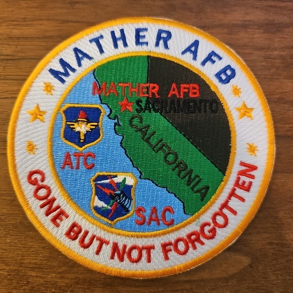 USAF PATCH, MATHER AFB, CALIFORNIA, ATC-SAC, GONE BUT NOT FORGOTTEN | eBay