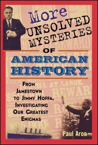 Paul Aron More Unsolved Mysteries of American History (Relié) | eBay