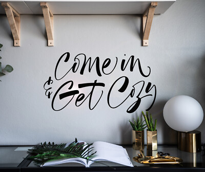 Vinyl Wall Decal Lettering Come In Get Cozy Quote Stickers 22.5 in x 12 ...