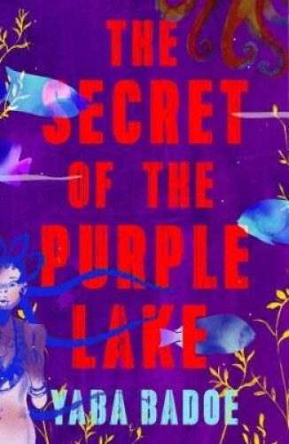 The Secret of the Purple Lake by Yaba Badoe | eBay
