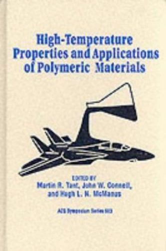 Acs Symposium Ser.: High-Temperature Properties and Applications of ...