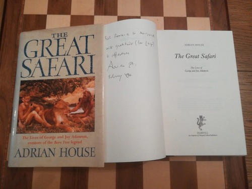 The Great Safari Lives of George & Joy Adamson SIGNED DATED Adrian ...